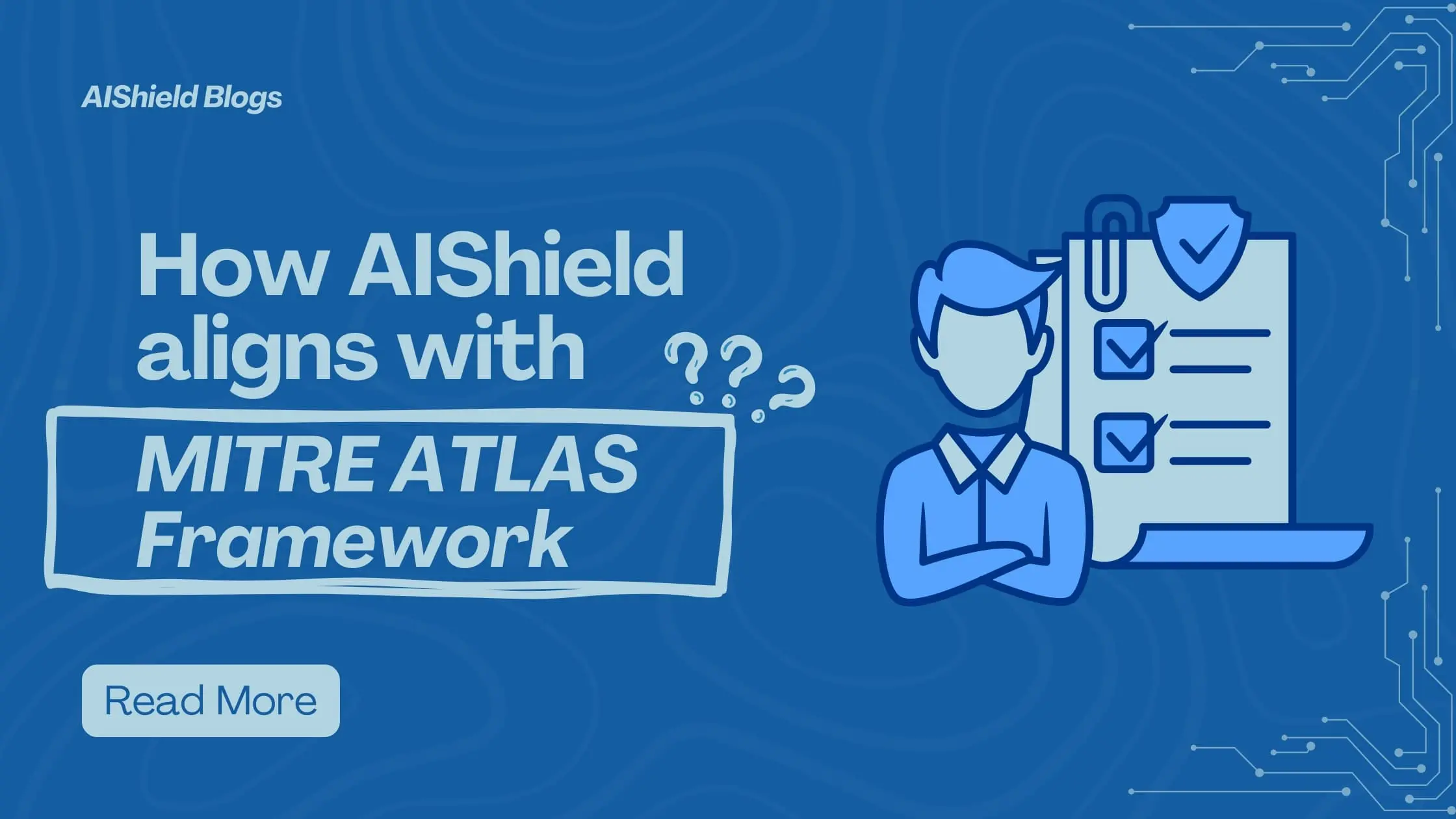MITRE ATLAS & AIShield: Pioneering AI Security in a Digital World | AI Security Solutions
