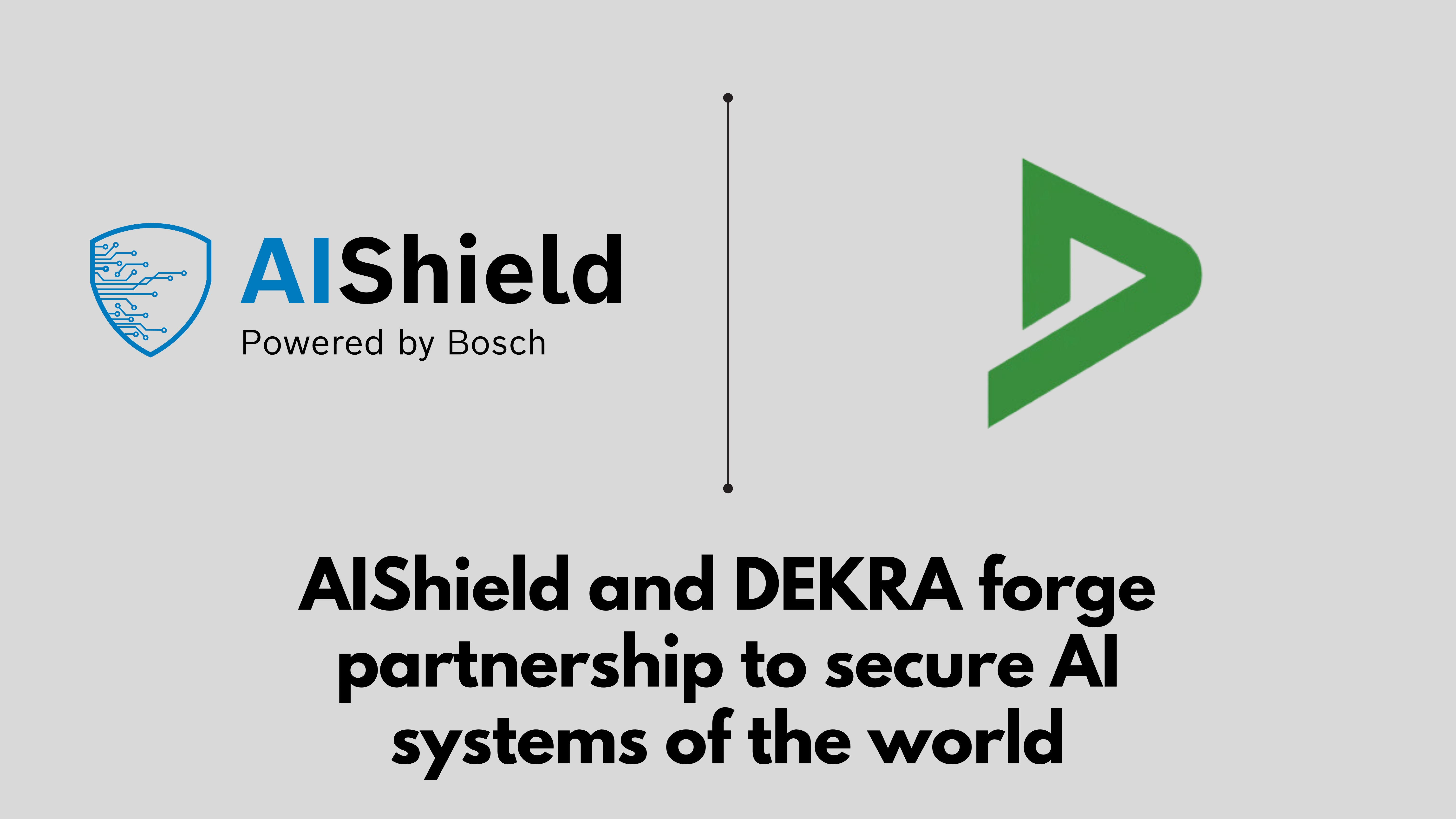 AIShield and DEKRA forge partnership to secure AI systems of the world | AI Security Solutions
